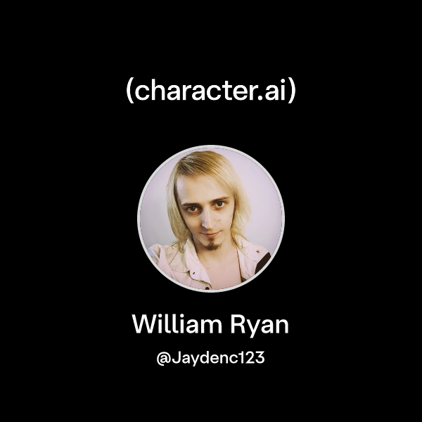 Chat with William Ryan | character.ai | AI Chat, Reimagined–Your Words ...