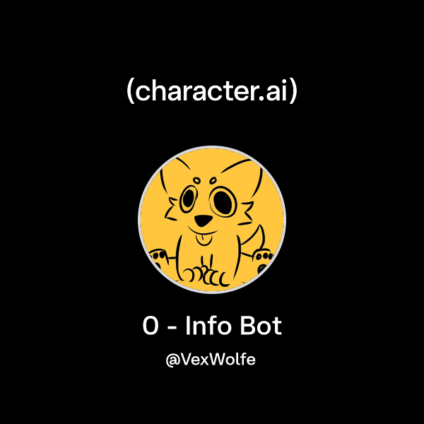 Chat with 0 - Info Bot | character.ai | AI Chat, Reimagined–Your Words ...
