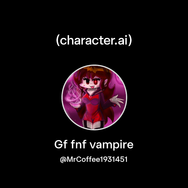 Chat with Gf fnf vampire | character.ai | Personalized AI for every ...