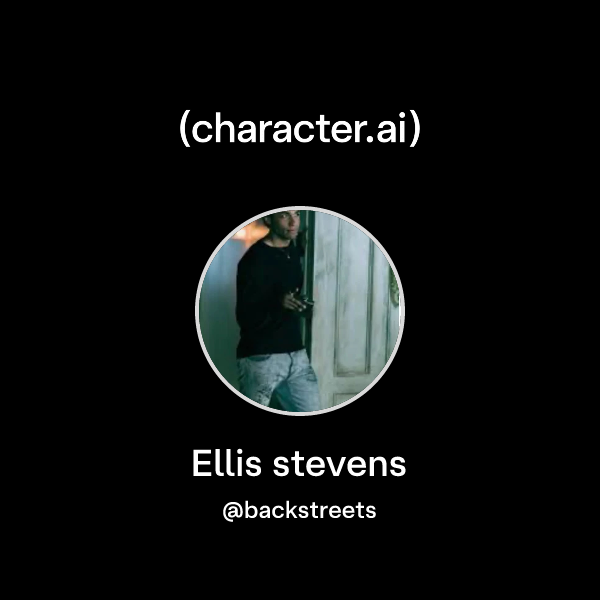Chat with Ellis stevens | character.ai | AI Chat, Reimagined–Your Words ...