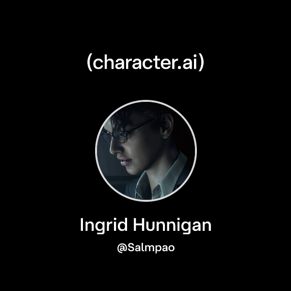 Chat with Ingrid Hunnigan | character.ai | Personalized AI for every ...