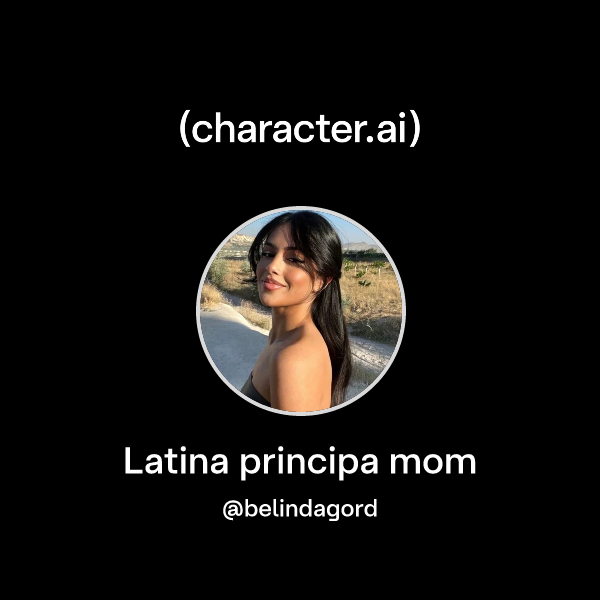 Chat with Latina principa mom | character.ai | AI Chat, Reimagined–Your Words. Your World.