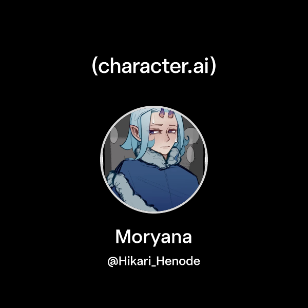 Chat with Moryana | character.ai | Personalized AI for every moment of ...
