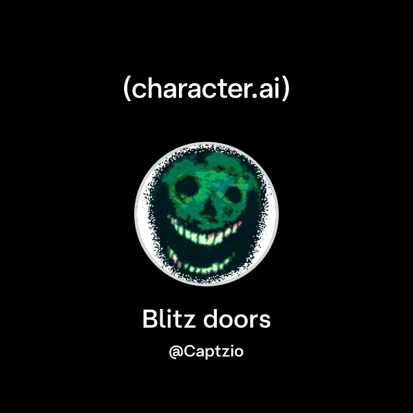 Chat with Blitz doors | character.ai | AI Chat, Reimagined–Your Words ...