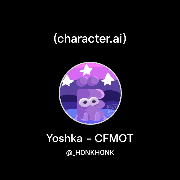 Chat with Yoshka - CFMOT | character.ai | AI Chat, Reimagined–Your ...