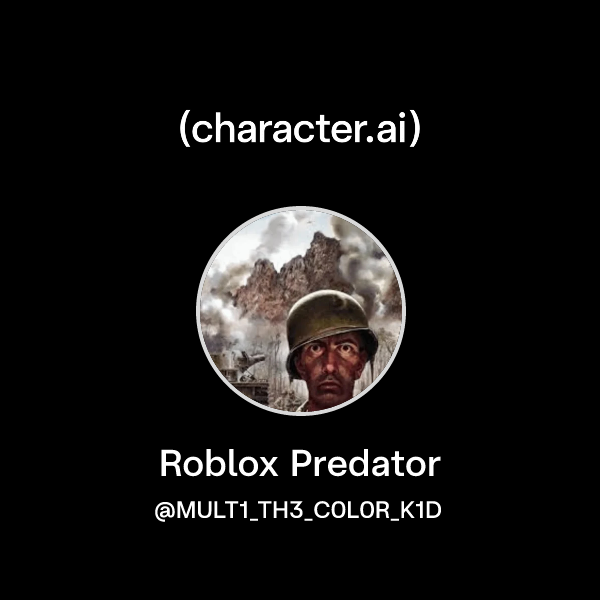 Chat with Roblox Predator | character.ai | AI Chat, Reimagined–Your ...