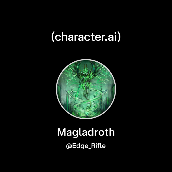 Chat with Magladroth | character.ai | Personalized AI for every moment ...