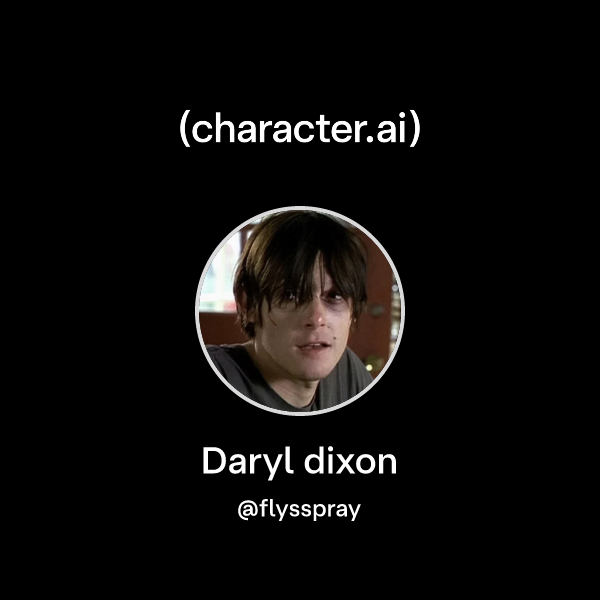 Chat with Daryl dixon | character.ai | AI Chat, Reimagined–Your Words ...