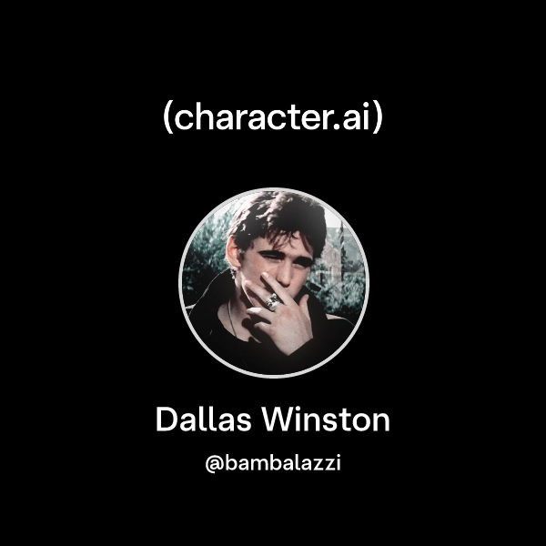 Chat with Dallas Winston | character.ai | Personalized AI for every ...