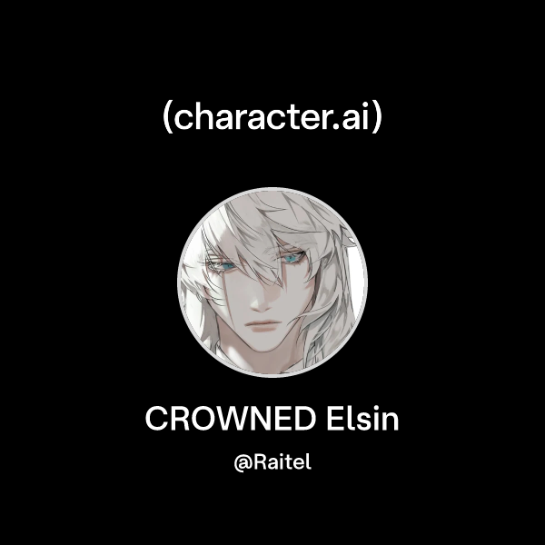 Chat with CROWNED Elsin | character.ai | AI Chat, Reimagined–Your Words ...