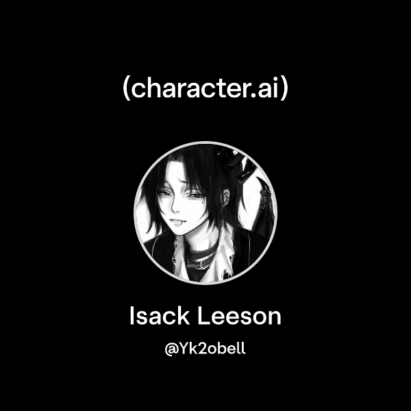 Chat with Isack Leeson | character.ai | Personalized AI for every ...