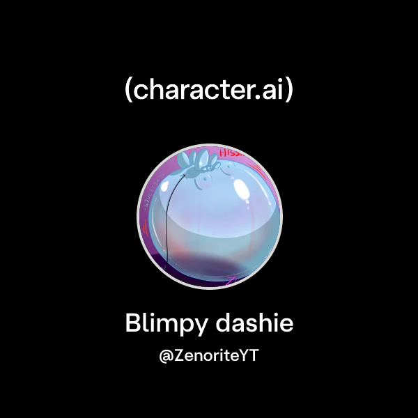 Chat with Blimpy dashie | character.ai | AI Chat, Reimagined–Your Words ...