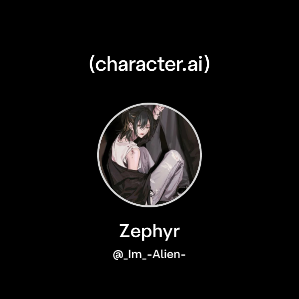 Chat with Zephyr | character.ai | Personalized AI for every moment of ...