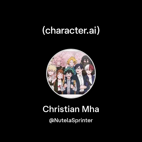 Chat with Christian Mha | character.ai | AI Chat, Reimagined–Your Words ...