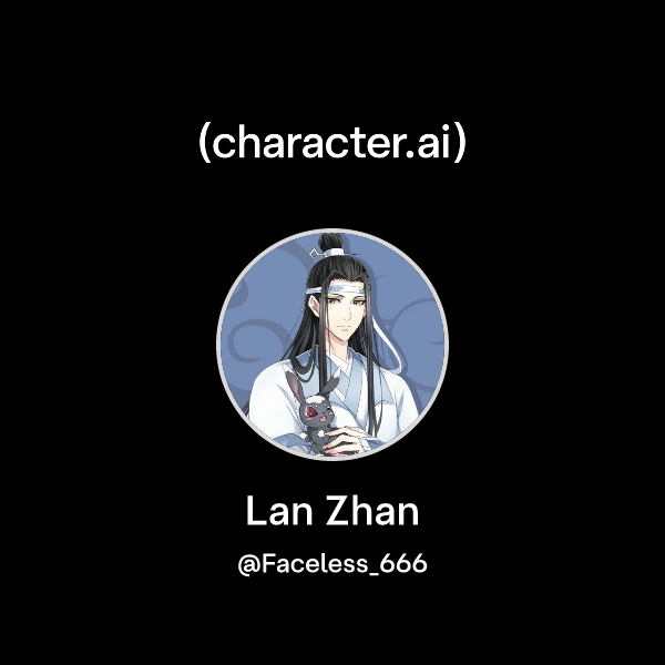 Chat with Lan Zhan | character.ai | AI Chat, Reimagined–Your Words. Your World.