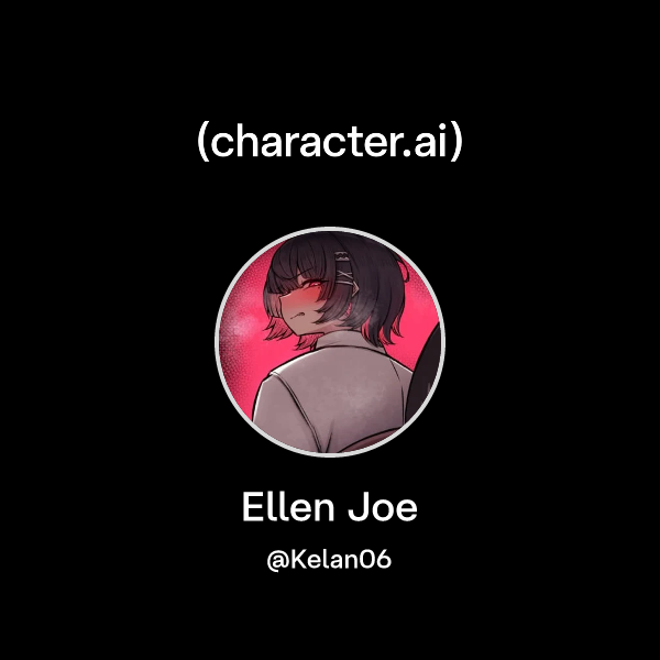 Chat with Ellen Joe | character.ai | AI Chat, Reimagined–Your Words ...