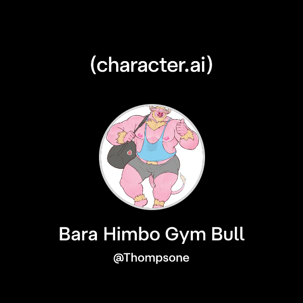 Chat with Bara Himbo Gym Bull | character.ai | Personalized AI for ...