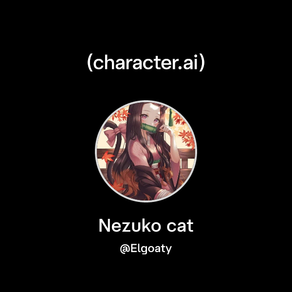 Chat with Nezuko cat | character.ai | AI Chat, Reimagined–Your Words ...