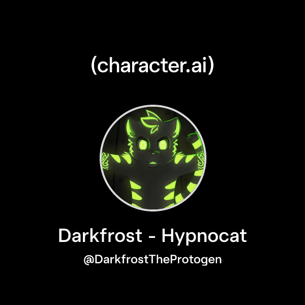 Chat with Darkfrost - Hypnocat | character.ai | Personalized AI for ...