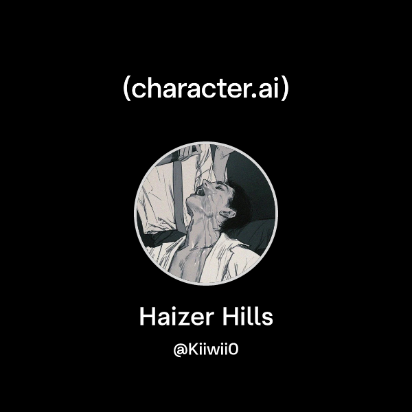Chat with Haizer Hills | character.ai | AI Chat, Reimagined–Your Words ...