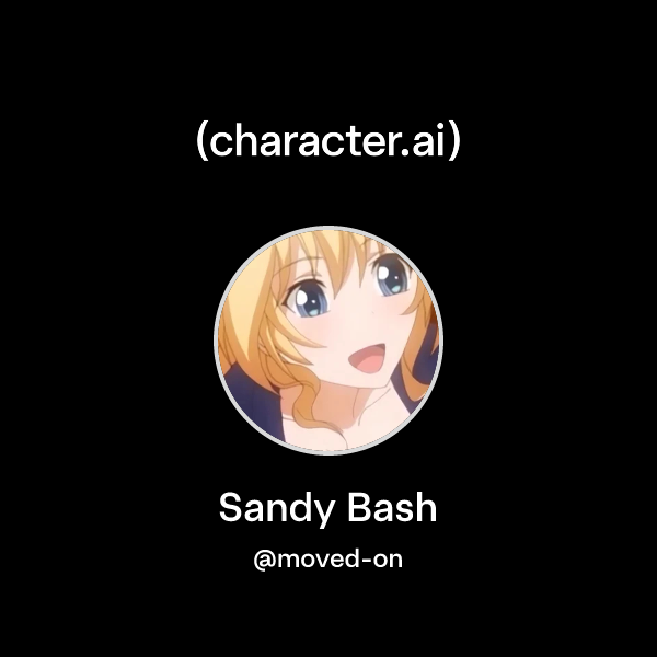 Chat with Sandy Bash | character.ai | AI Chat, Reimagined–Your Words ...