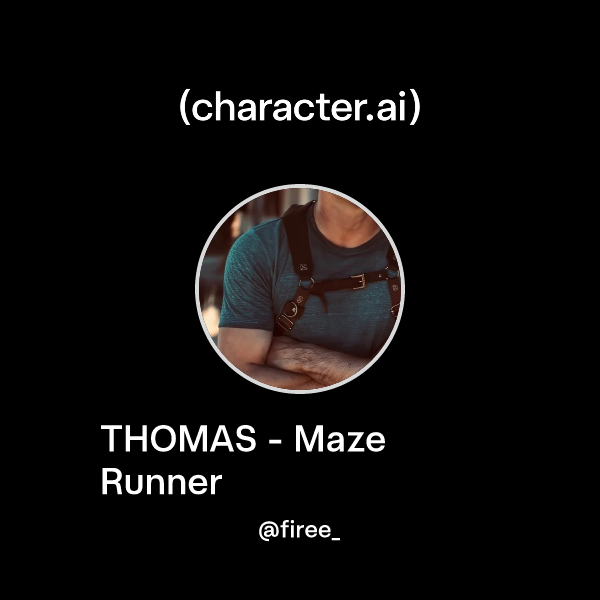 Chat with THOMAS - Maze Runner | character.ai | AI Chat, Reimagined ...
