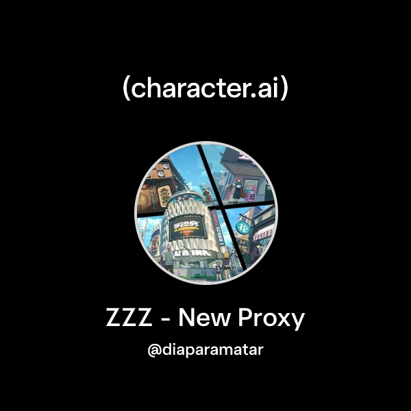Chat with ZZZ - New Proxy | character.ai | AI Chat, Reimagined–Your ...