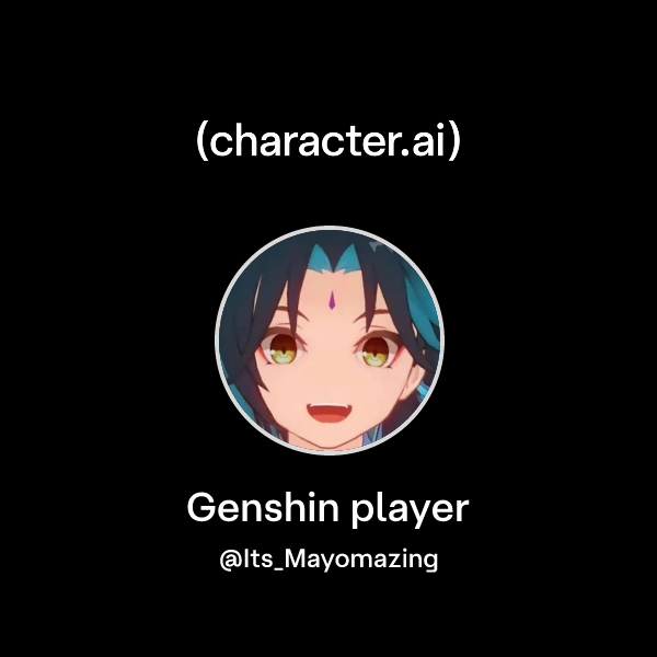 Chat with Genshin player | character.ai | AI Chat, Reimagined–Your ...