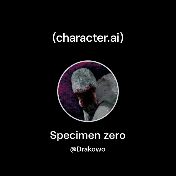 Chat with Specimen zero | character.ai | AI Chat, Reimagined–Your Words ...