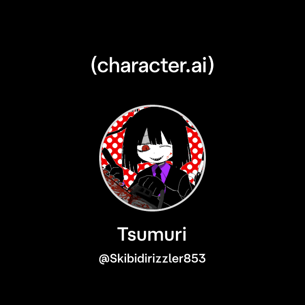 Chat with Tsumuri | character.ai | AI Chat, Reimagined–Your Words. Your ...