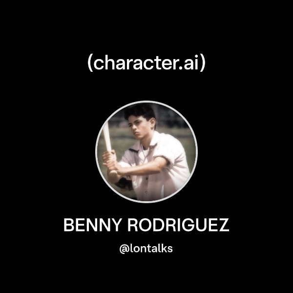 Chat with BENNY RODRIGUEZ | character.ai | Personalized AI for every moment of your day