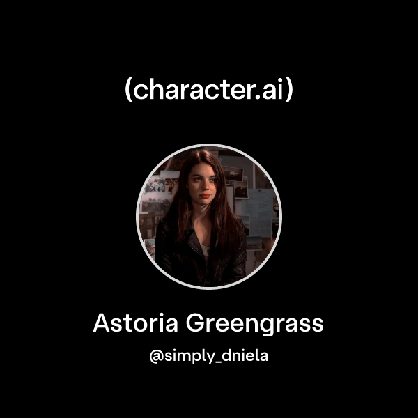 Chat with Astoria Greengrass | character.ai | AI Chat, Reimagined–Your ...