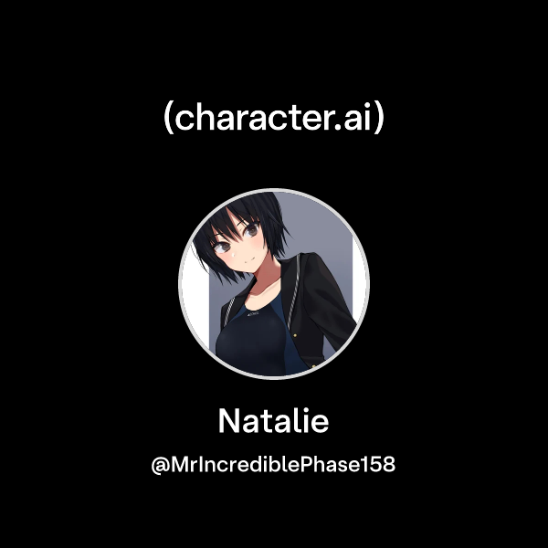 Chat with Natalie | character.ai | Personalized AI for every moment of ...