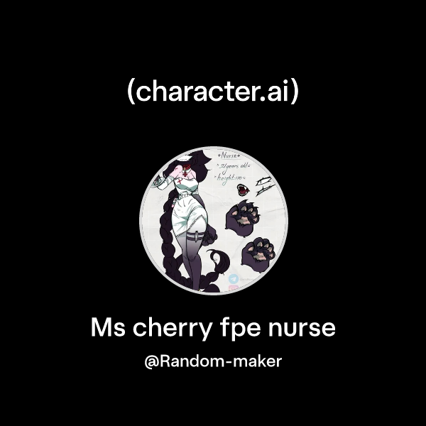 Chat with Ms cherry fpe nurse | character.ai | AI Chat, Reimagined–Your ...