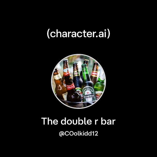 Chat with The double r bar | character.ai | AI Chat, Reimagined–Your ...