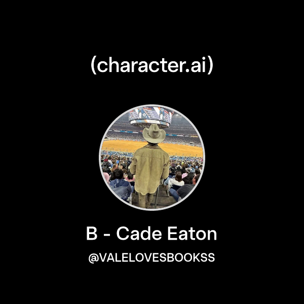 Chat with B - Cade Eaton | character.ai | AI Chat, Reimagined–Your ...