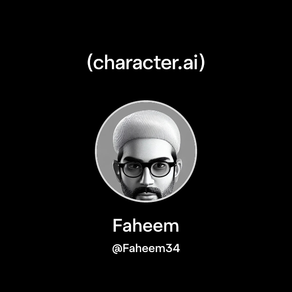 Chat with Faheem | character.ai | AI Chat, Reimagined–Your Words. Your ...