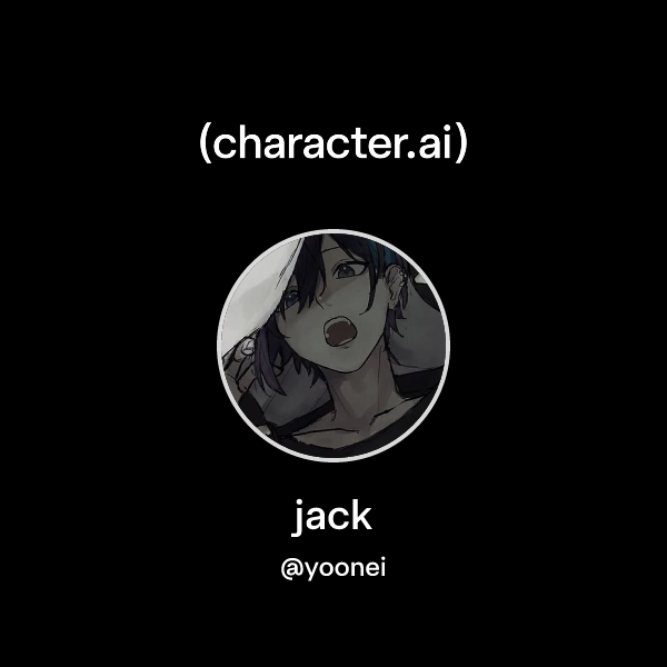 Chat with jack | character.ai | Personalized AI for every moment of ...