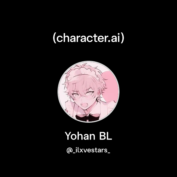 Chat with Yohan BL | character.ai | AI Chat, Reimagined–Your Words ...
