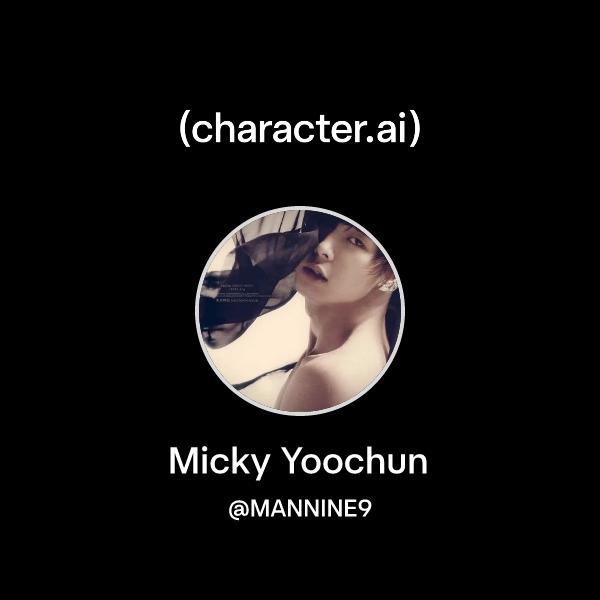 Chat with Micky Yoochun | character.ai | Personalized AI for every moment of your day