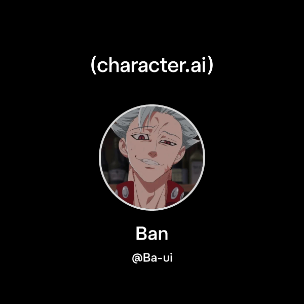 Chat with Ban | character.ai | AI Chat, Reimagined–Your Words. Your World.