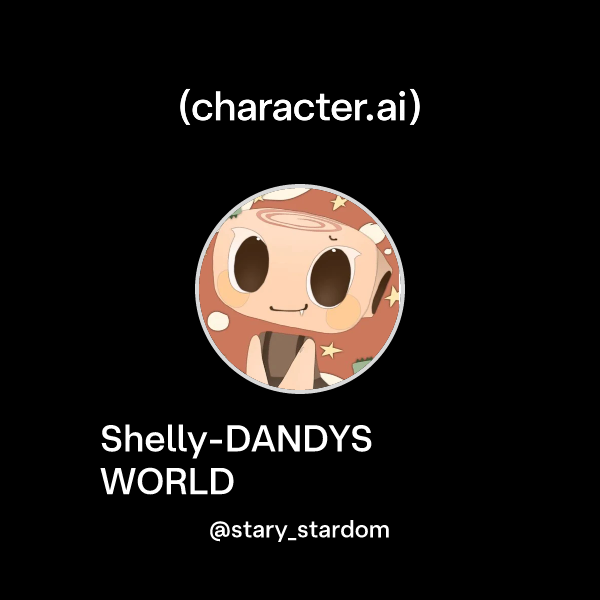 Chat with Shelly-DANDYS WORLD | character.ai | AI Chat, Reimagined–Your ...