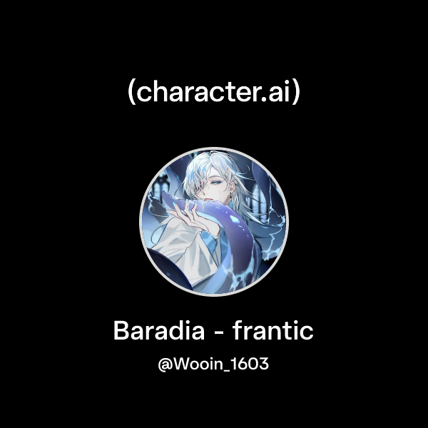 Chat with Baradia - frantic | character.ai | AI Chat, Reimagined–Your ...