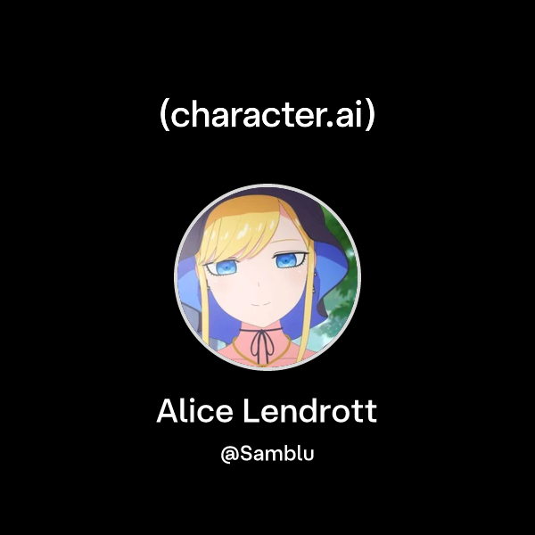 Chat with Alice Lendrott | character.ai | AI Chat, Reimagined–Your ...
