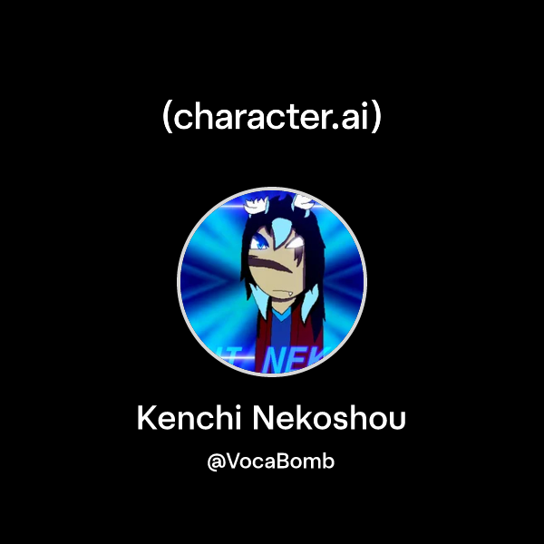 Chat with Kenchi Nekoshou | character.ai | AI Chat, Reimagined–Your ...