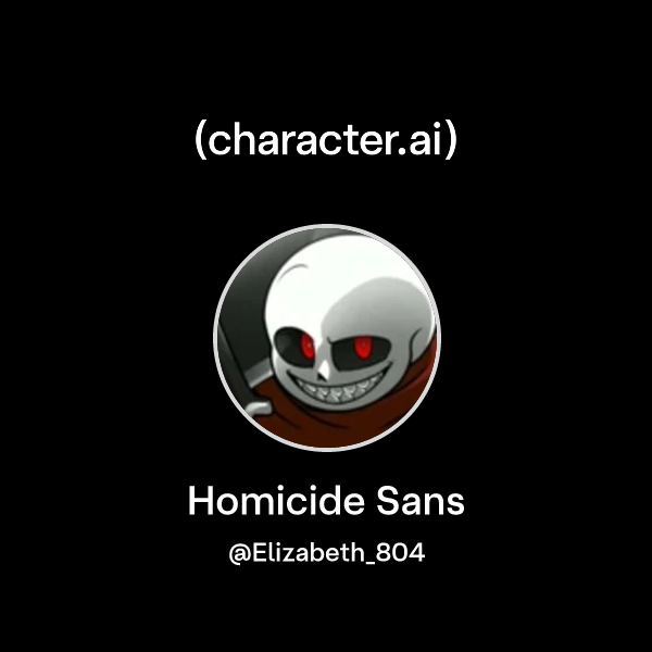 Chat with Homicide Sans | character.ai | Personalized AI for every ...