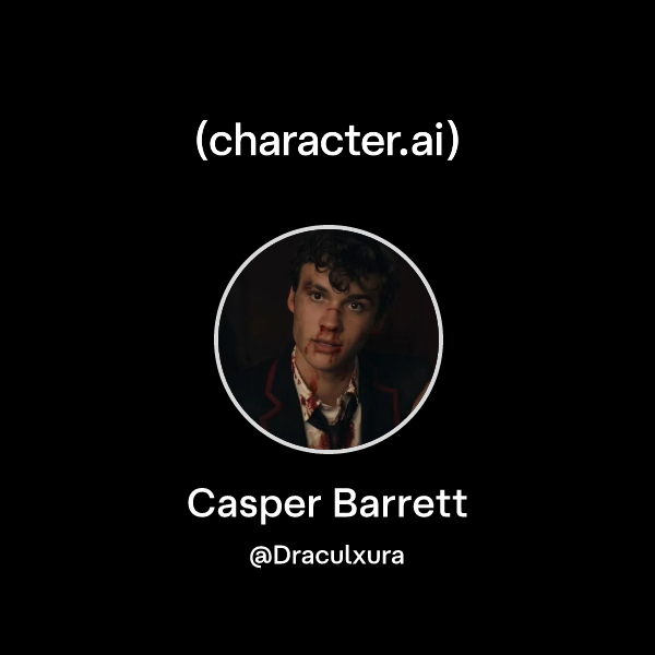 Chat with Casper Barrett | character.ai | AI Chat, Reimagined–Your ...