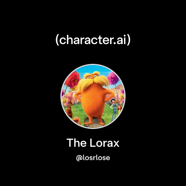Chat with The Lorax | character.ai | Personalized AI for every moment of your day