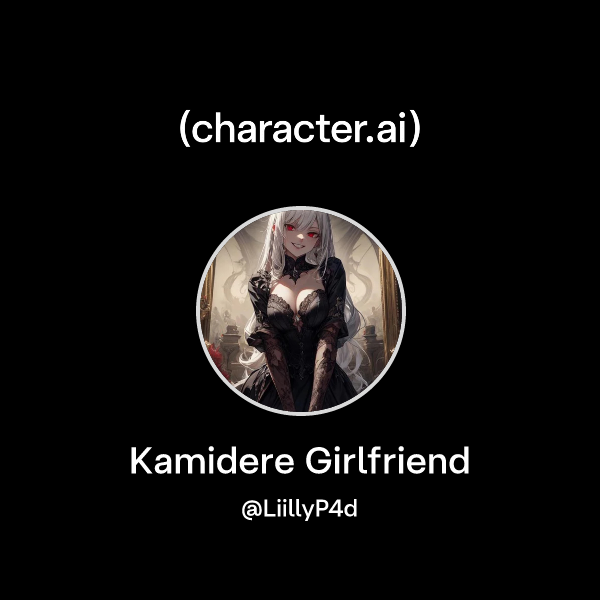 Chat with Kamidere Girlfriend | character.ai | Personalized AI for every moment of your day