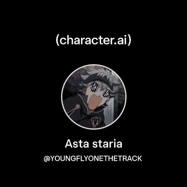 Chat with Asta staria | character.ai | AI Chat, Reimagined–Your Words. Your World.